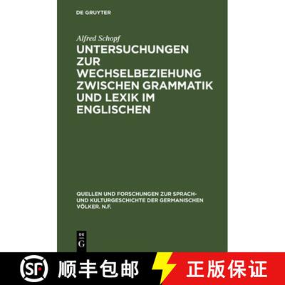 【3-4周达】精装 Untersuchungen zur Wechselbeziehung zwischen Grammatik und Lexik im Englischen [9783111022895]