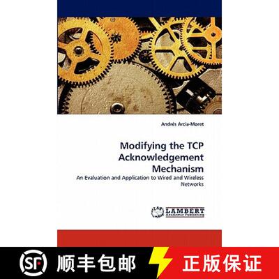 预订 Modifying the TCP Acknowledgement Mechanism [9783843387620]