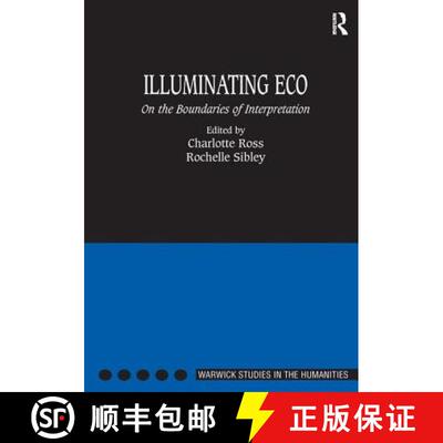 【3-4周达】精装 Illuminating Eco: On the Boundaries of Interpretation [9780754636809]
