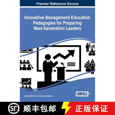 【3-4周达】精装 Innovative Management Education Pedagogies for Preparing Next-Generation Leaders [9781466696914]