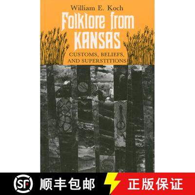 预订 Folklore from Kansas – Customs, Beliefs and Superstitions [9780700602445]