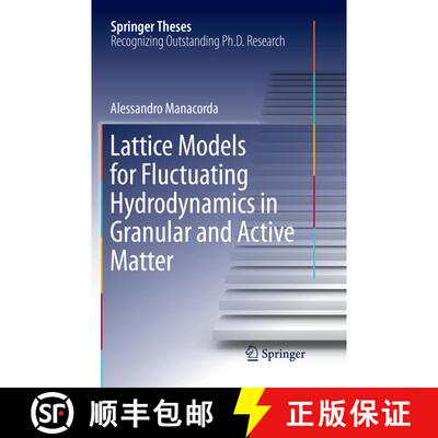 【3-4周达】Lattice Models for Fluctuating Hydrodynamics in Granular and Active Matter [9783030069711]