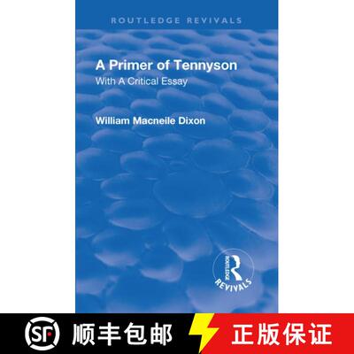 【3-4周达】精装 Revival: A Primer of Tennyson (1901) : With a Critical essay [9781138556188]
