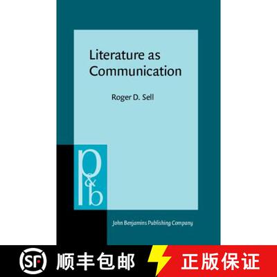 【3-4周达】精装 Literature as Communication: The Foundations of Mediating Criticism [9789027250964]