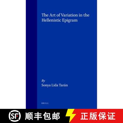 预订 The Art of Variation in the Hellenistic Epigram [9789004059573]
