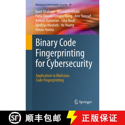 【3-4周达】精装 Binary Code Fingerprinting for Cybersecurity : Application to Malicious Code Fingerpr... [9783030342371]