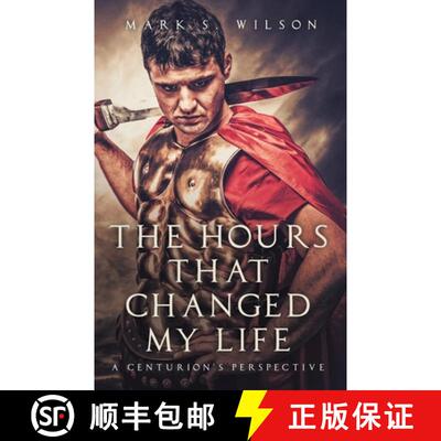 【3-4周达】The Hours That Changed My Life: A Centurion's Perspective [9781637699942]