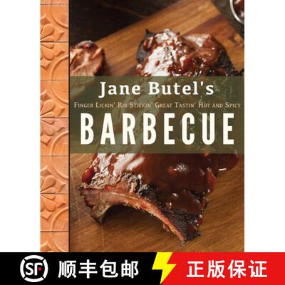 【3-4周达】Jane Butel's Finger Lickin', Rib Stickin', Great Tastin', Hot and Spicy Barbecue [9781681624778]