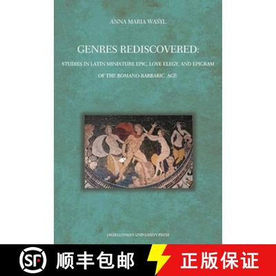【3-4周达】Genres Rediscovered – Studies in Latin Miniature Epic, Love Elegy, and Epigram of the Rom... [9788323330899]