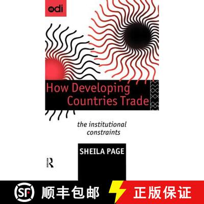 【3-4周达】精装 How Developing Countries Trade : The Institutional Constraints [9780415117777]