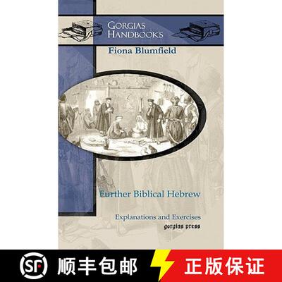 【3-4周达】精装 Further Biblical Hebrew: Explanations and Exercises [9781593339487]
