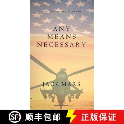【3-4周达】Any Means Necessary (a Luke Stone Thriller-Book #1) [9781632914651]