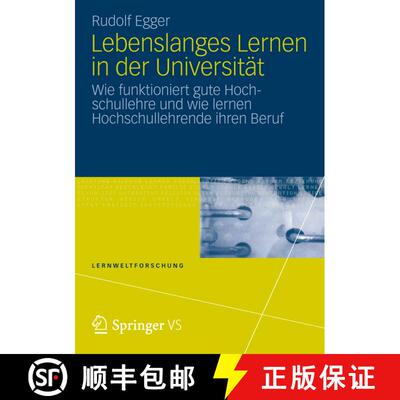 【3-4周达】Lebenslanges Lernen in der Universität : Wie funktioniert gute Hochschullehre und wie ler... [9783531178455]