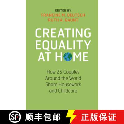 【3-4周达】精装 Creating Equality at Home: How 25 Couples Around the World Share Housework and Childcare [9781108497886]