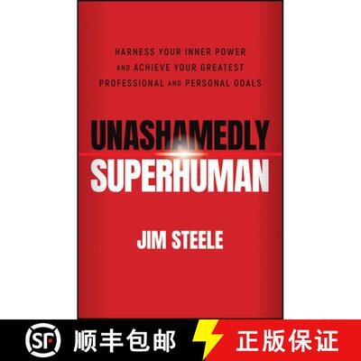 【3-4周达】Unashamedly Superhuman: Harness Your Inner Power a nd Achieve Your Greatest Professional a... [9781119828518]