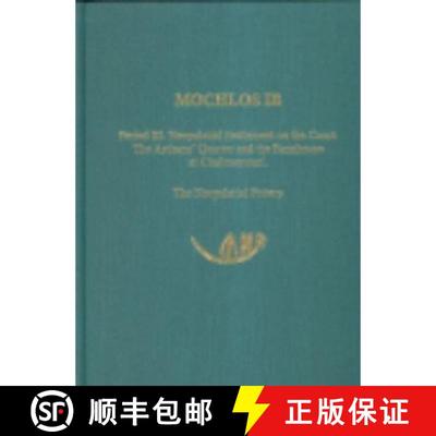 【3-4周达】Mochlos IB : Period III. Neopalatial Settlement on the Coast: The Artisans' Quarter and th... [9781931534079]