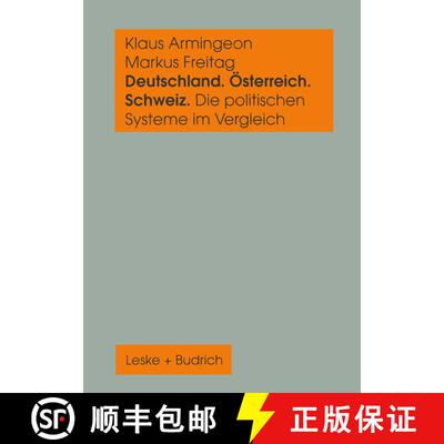 【3-4周达】Deutschland, Österreich und die Schweiz. Die politischen Systeme im Vergleich : Ein sozia... [9783322973832]