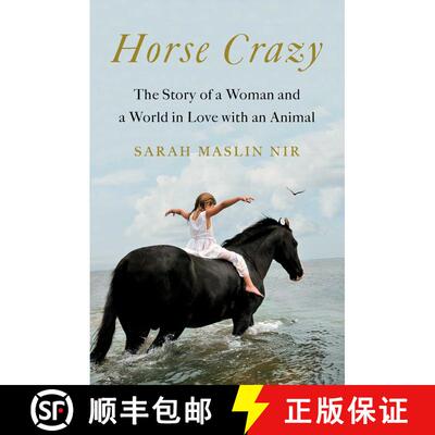 【3-4周达】Horse Crazy: The Story of a Woman and a World in Love with an Animal [9781501196232]