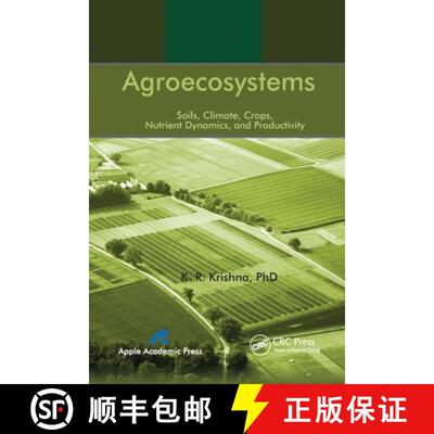 【3-4周达】Agroecosystems: Soils, Climate, Crops, Nutrient Dynamics and Productivity [9781774632789]