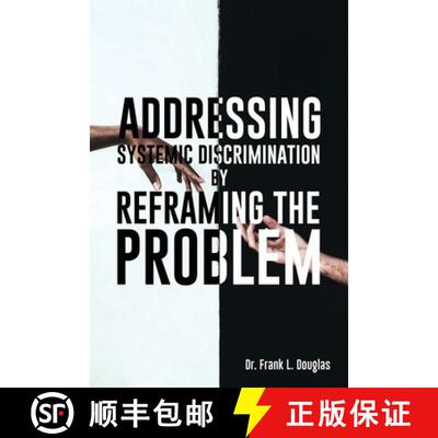 【3-4周达】Addressing Systemic Discrimination by Reframing the Problem [9781662938344]