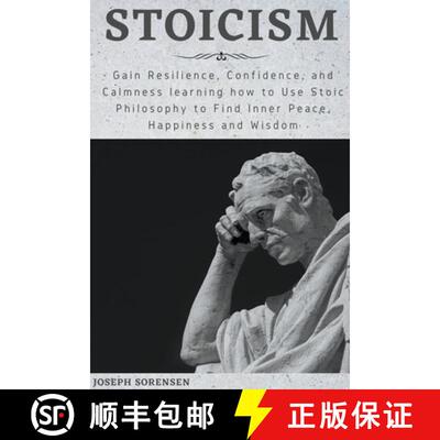 【3-4周达】Stoicism: Gain Resilience, Confidence, and Calmness learning how to Use Stoic Philosophy t... [9798201903282]