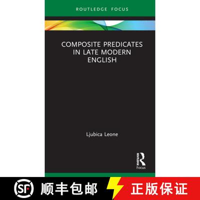 【3-4周达】精装 Composite Predicates in Late Modern English [9781032524887]
