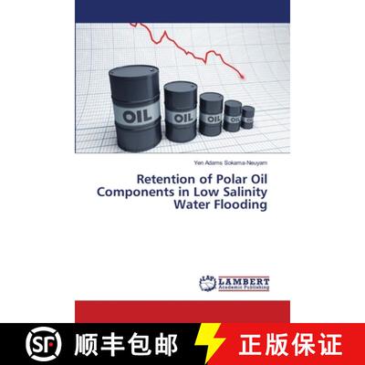 预订 Retention of Polar Oil Components in Low Salinity Water Flooding [9783659502064]
