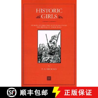 【3-4周达】Historic Girls: Stories of Girls Who Have Influenced the History of Their Times [9780918736079]
