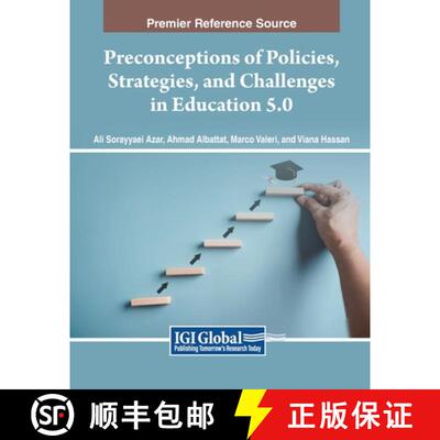【3-4周达】Preconceptions of Policies, Strategies, and Challenges in Education 5.0 [9798369351956]