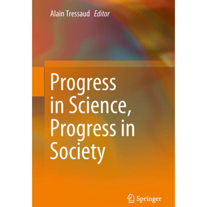 【4周达】Progress in Science, Progress in Society[9783319699738]_虎窝淘