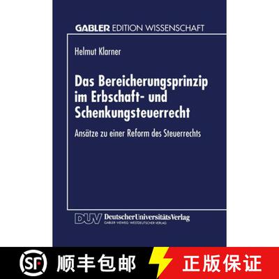 【3-4周达】Das Bereicherungsprinzip im Erbschaft- und Schenkungsteuerrecht : Ansätze zu einer Reform... [9783824461752]