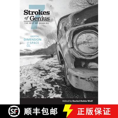 【3-4周达】精装 Strokes of Genius 7—Depth, Dimension and Space: The Best of Drawing - Strokes of Gen... [9781440336713]