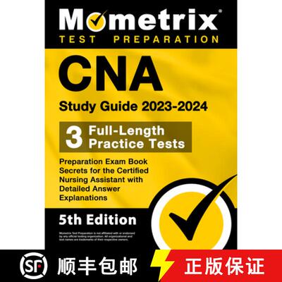 【3-4周达】CNA Study Guide 2023-2024 - 3 Full-Length Practice Tests, Preparation Exam Book Secrets fo... [9781516721757]