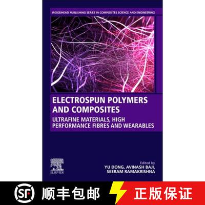 【3-4周达】Electrospun Polymers and Composites: Ultrafine Materials, High Performance Fibers and Wear... [9780128196113]