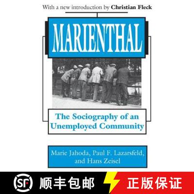 【3-4周达】Marienthal : The Sociography of an Unemployed Community [9780765809445]
