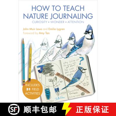 【3-4周达】How to Teach Nature Journaling : Curiosity, Wonder, Attention [9781597144902]