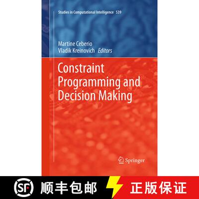【3-4周达】Constraint Programming and Decision Making (Softcover reprint of the original 1st ed. 2014) [9783319382029]