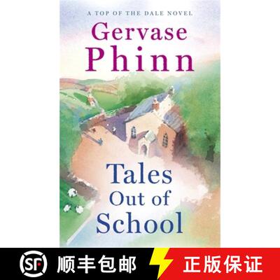【3-4周达】Tales Out of School : Book 2 in the delightful new Top of the Dale series by bestselling a... [9781473650671]
