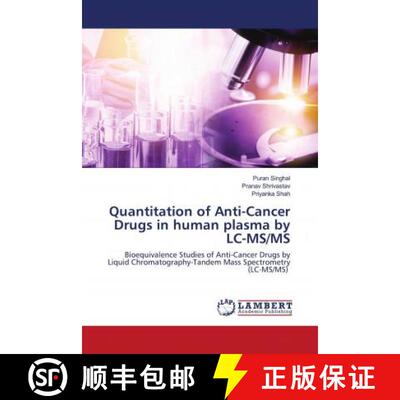 预订 Quantitation of Anti-Cancer Drugs in human plasma by LC-MS/MS [9786202684149]