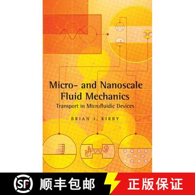 预订 精装 Micro- And Nanoscale Fluid Mechanics: Transport in Microfluidic Devices [9780521119030]