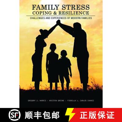【3-4周达】Family Stress, Coping, and Resilience: Challenges and Experiences of Modern Families: Chal... [9781524931957]