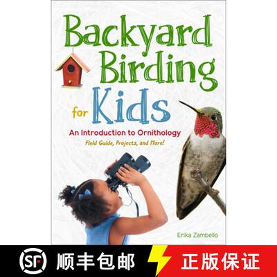 【3-4周达】Backyard Birding for Kids : An Introduction to Ornithology [9781647552237]