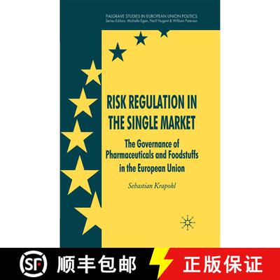 【3-4周达】Risk Regulation in the Single Market : The Governance of Pharmaceuticals and Foodstuffs in... [9781349359363]