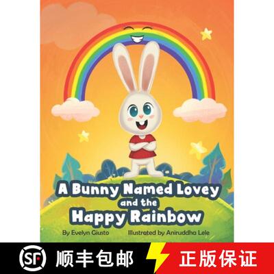 【3-4周达】A Bunny Named Lovey and the Happy Rainbow [9781955863087]