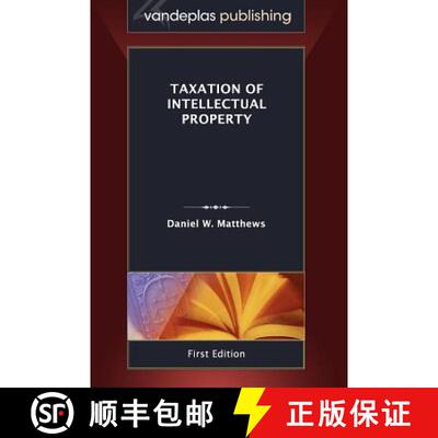 【3-4周达】Taxation of Intellectual Property, First Edition 2011 [9781600421563]