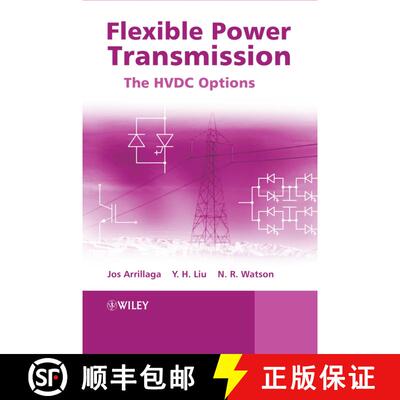 【3-4周达】精装 Flexible Power Transmission - The Hvdc Options [Wiley能源] [9780470056882]