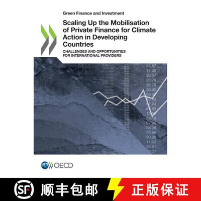 【3-4周达】Scaling Up the Mobilisation of Private Finance for Climate Action in Developing Countries [9789264362451]