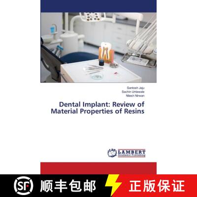 【3-4周达】Dental Implant: Review of Material Properties of Resins (Aufl.) [9786208457624]