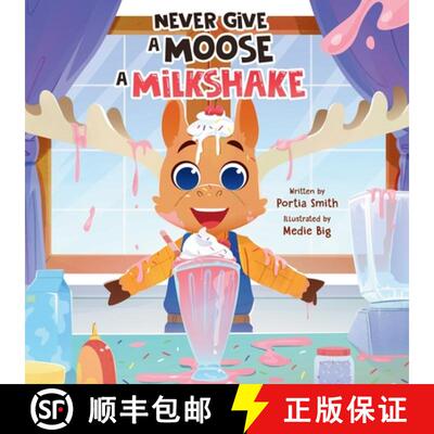 【3-4周达】Never Give a Moose a Milkshake! [9798992294644]
