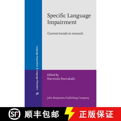 【3-4周达】Specific Language Impairment: Current Trends in Research [9789027253217]